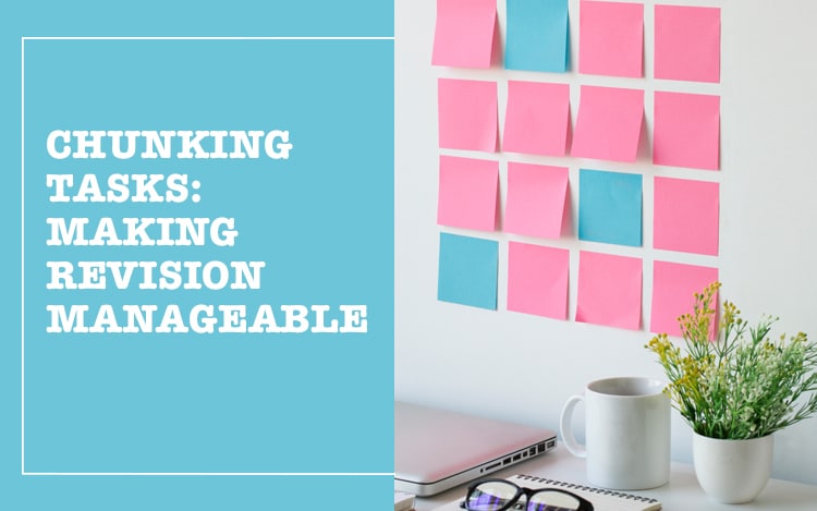 Chunking Tasks: Making Revision Manageable | Scholar Tutoring Agency